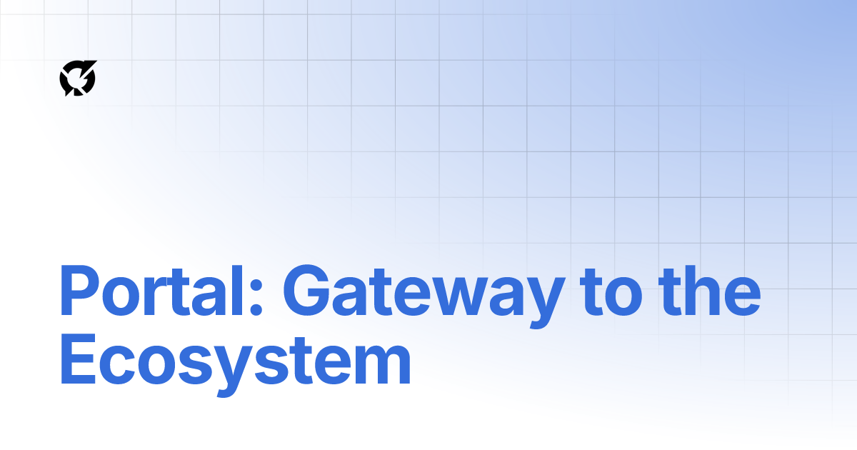 Portal: Gateway to the Ecosystem | Riftstorm